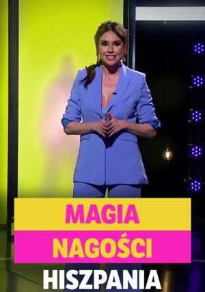 Serial Magia Nagości. Hiszpania (2022) - Gdzie obejrzeć | Netflix ...