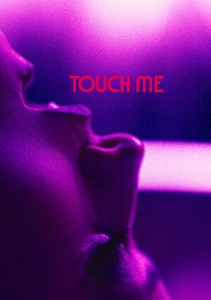 Film Touch Me (2026) - Gdzie obejrzeć | Netflix | Disney+ | HBO Max ...